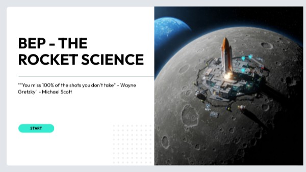 BEP - THE ROCKET SCIENCE | Genially