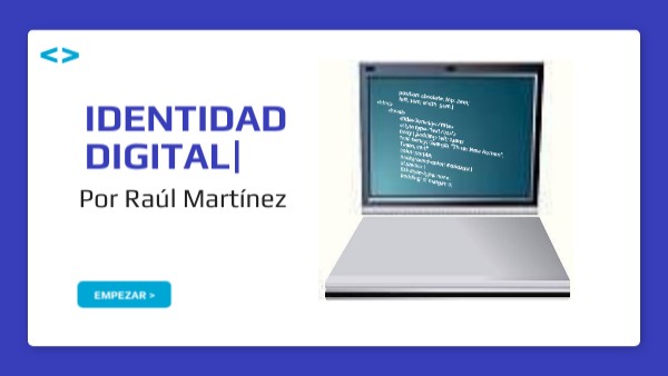 IDENTIDAD DIGITAL | Genially