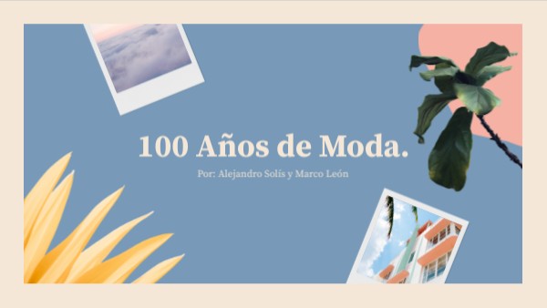 100 Años de moda. | Genially