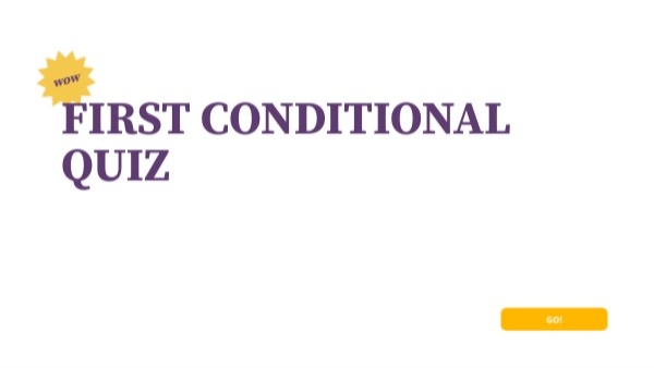 FIRST CONDITIONAL QUIZ | Genially
