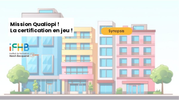 Mission Qualiopi ! La certification en jeu ! | Genially