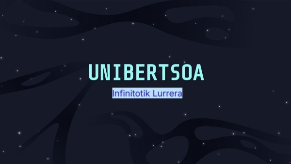UNIBERTSOA | Genially