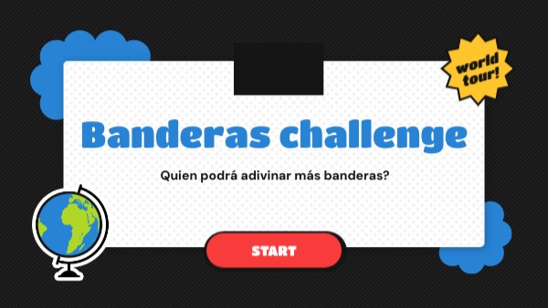 Banderas challenge | Genially