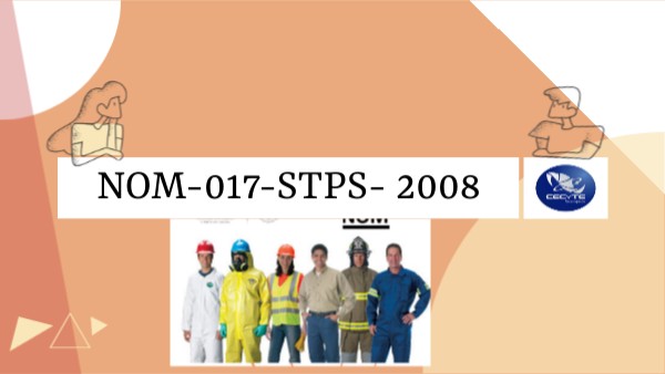 NOM-017-STPS- 2008 | Genially