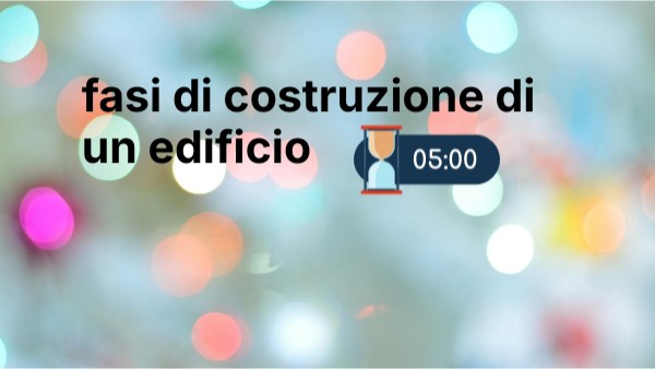 fasi di costruzione di un edificio | Genially
