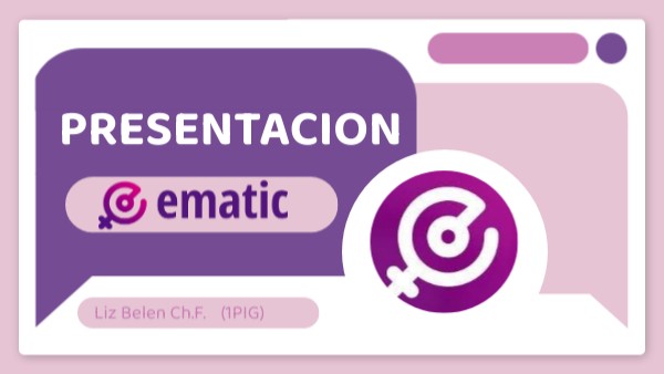 PRESENTACION EMATIC | Genially