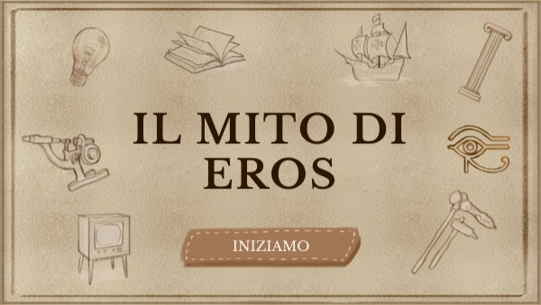 IL MITO DI EROS | Genially