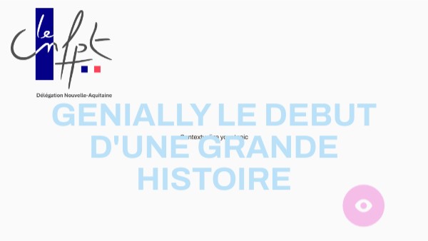 GENIALLY LE DEBUT D'UNE GRANDE HISTOIRE | Genially