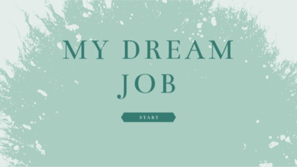 my dream job | Genially