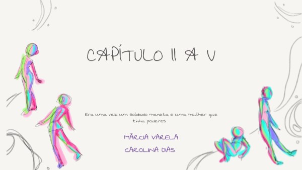 Capítulo II a V | Genially