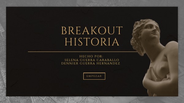 breakout HISTORIA | Genially