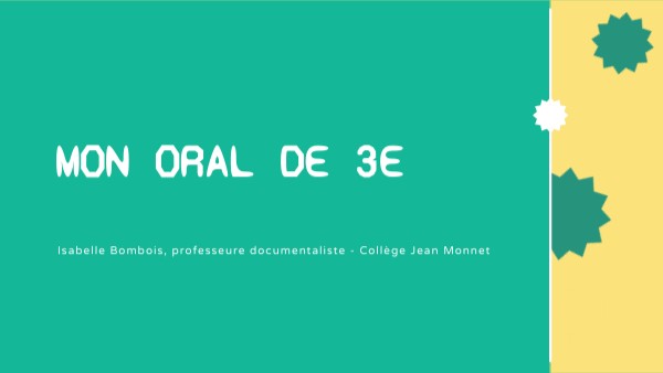 Copie - Mon oral de 3e | Genially