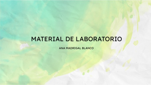 MATERIAL DE LABORATORIO | Genially