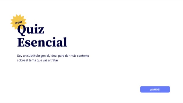 Quiz Esencial | Genially