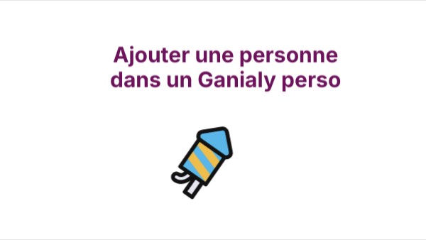 Ajouter une personne dans un Ganialy perso | Genially