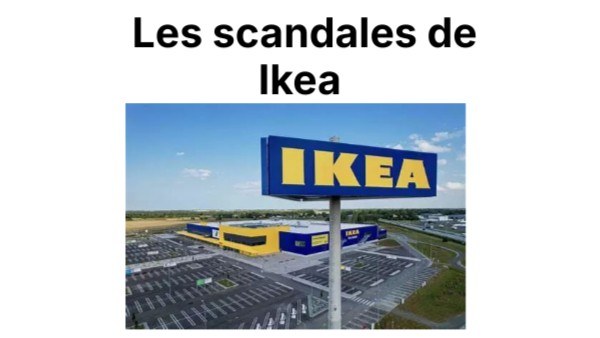 Les scandales de Ikea | Genially