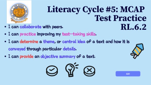 Literacy Cycle #5: MCAP Test Practice RL.6.2 | Genially