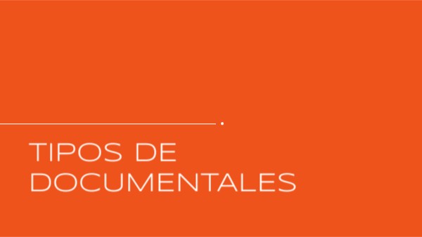 tipos de documentales | Genially