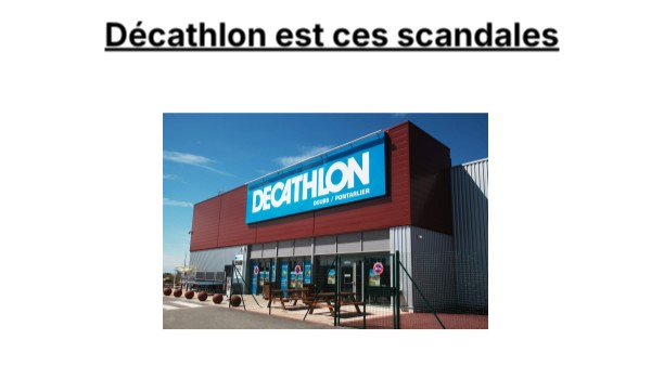 Décathlon est ces scandales | Genially