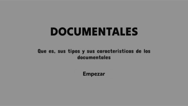 DOCUMENTALES | Genially