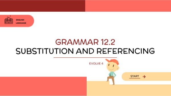 EVOLVE 4: GRAMMAR 12.2 | Genially