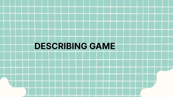 DESCRIBING GAME | Genially