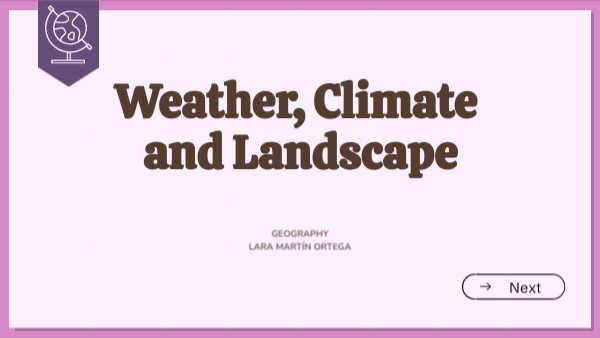 Weather, Climate and Landscape | Genially