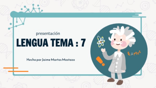 Lengua tema : 7 | Genially