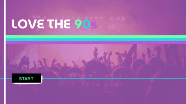 LOVE THE 9 0 s | Genially