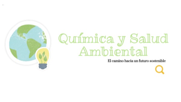 Química y Salud Ambiental | Genially