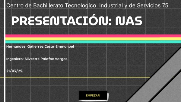 PRESENTACIÓN: NAS | Genially