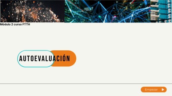 Módulo 2 FTTH | Genially