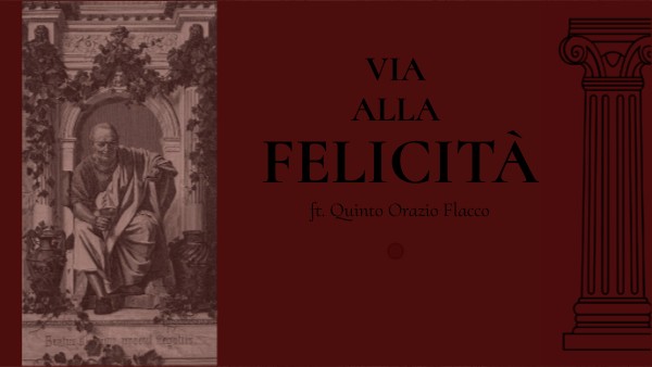 VIA ALLA FELICITÀ | Genially