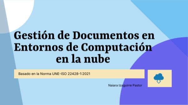 Gestión de Documentos en Entornos de Computación en la nube | Genially
