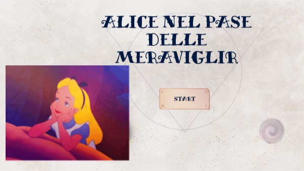 ALICE NEL PASE DELLE MERAVIGLIR | Genially