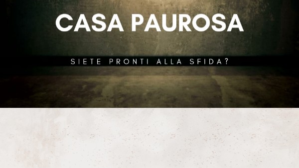 Fuga dalla casa paurosa | Genially