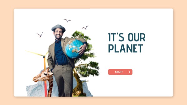 IT'S OUR PLANET | Genially