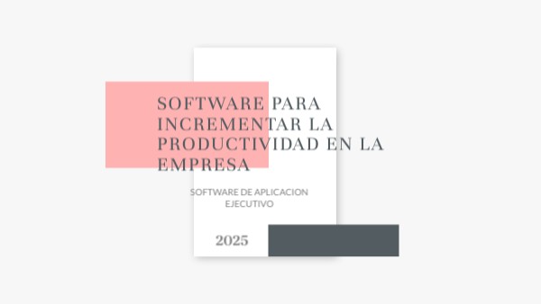 SOFTWARE PARA INCREMENTAR LA PRODUCTIVIDAD EN LA EMPRESA | Genially