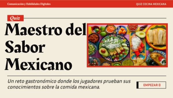 Maestro del Sabor Mexicano | Genially