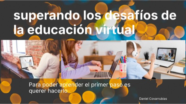 superando los desafíos de la educación virtual | Genially