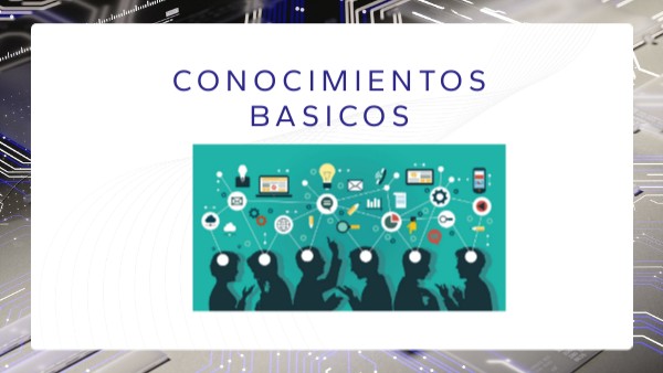 conocimientos básicos | Genially