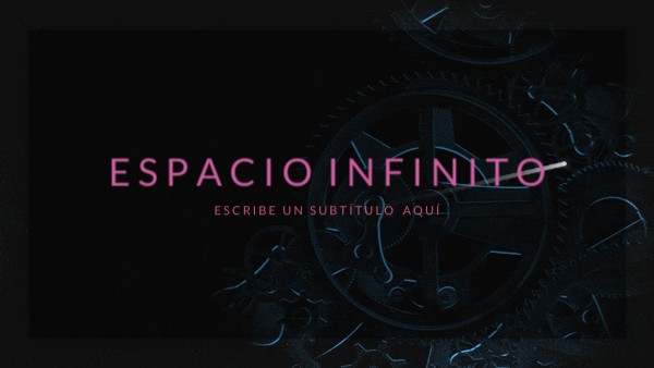 Presentación Espacio Infinito | Genially