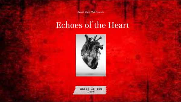 Echoes of the Heart | Genially