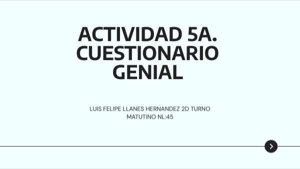 ACTIVIDAD 5A. CUESTIONARIO GENIAL | Genially