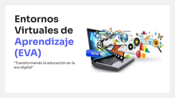 Entornos Virtuales de Aprendizaje (EVA) | Genially