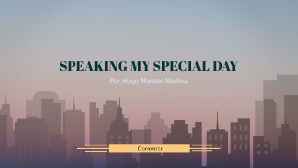 Speaking my special day | Genially