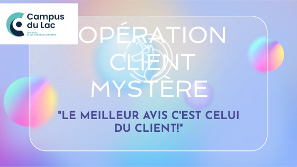 Opération client mystère | Genially