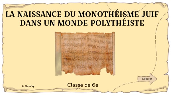 6e-HIST_TH2_SQ3- Naissance du monothéisme juif | Genially