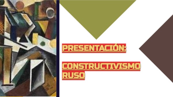 PRESENTACIÓN: CONSTRUCTIVISMO RUSO | Genially