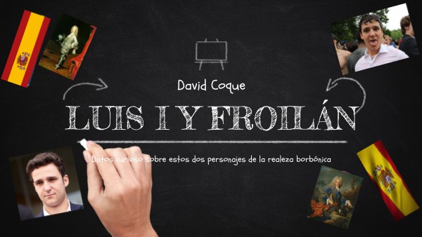 froilan y luis I | Genially